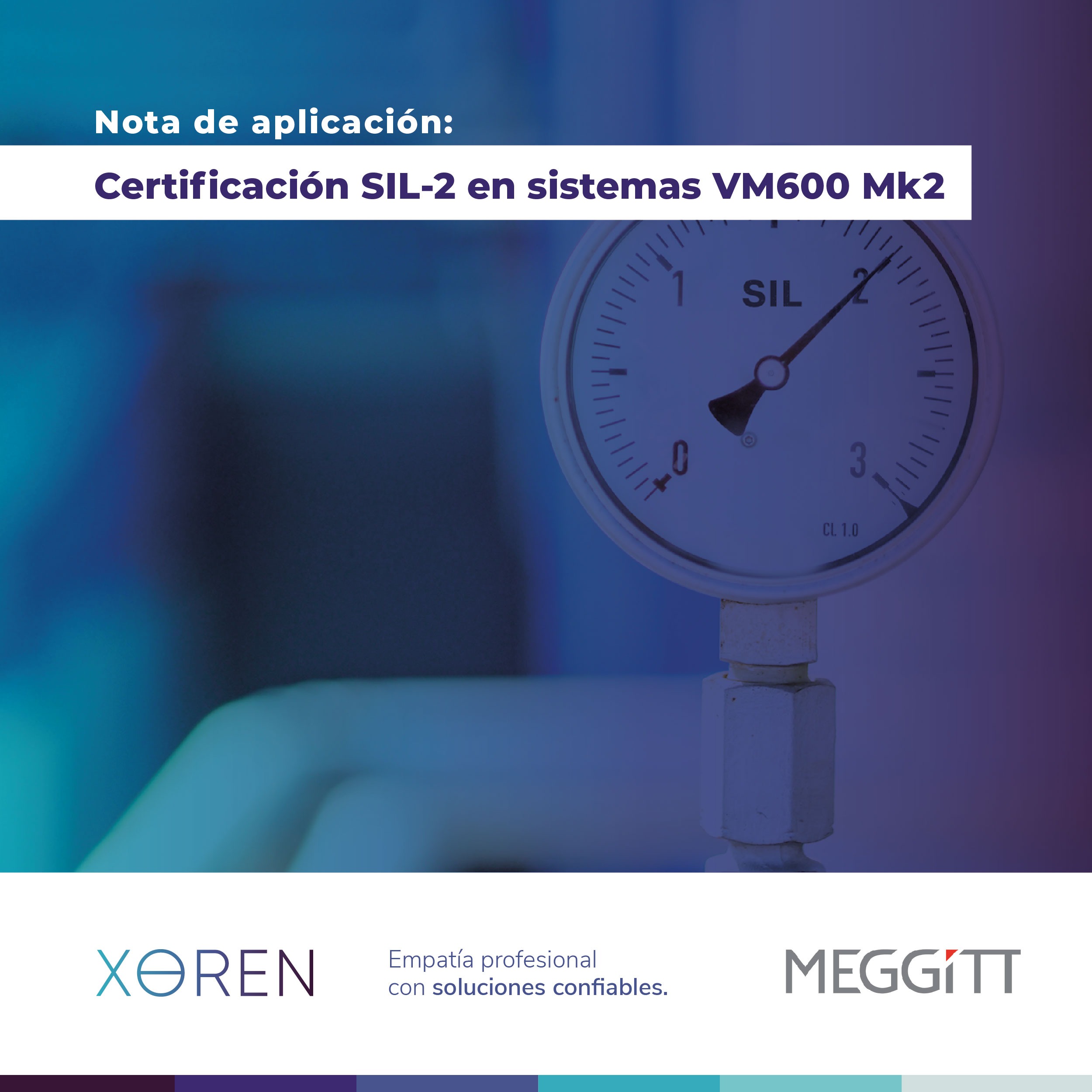 Certificación SIL-2 en sistemas VM600 Mk2 de meggitt - XOREN Ingeniería ...